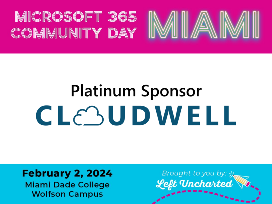 Microsoft 365 Community Day Miami 2024 - Cloudwell