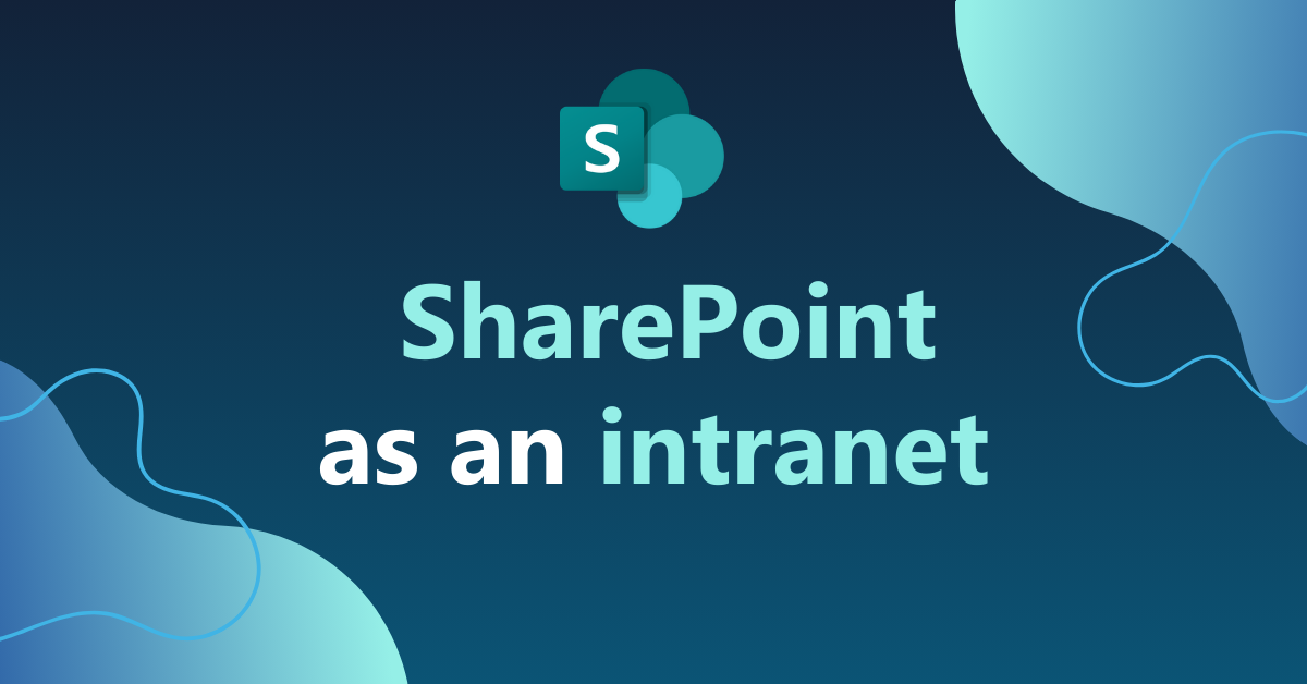 Can you use SharePoint as an intranet? - Cloudwell